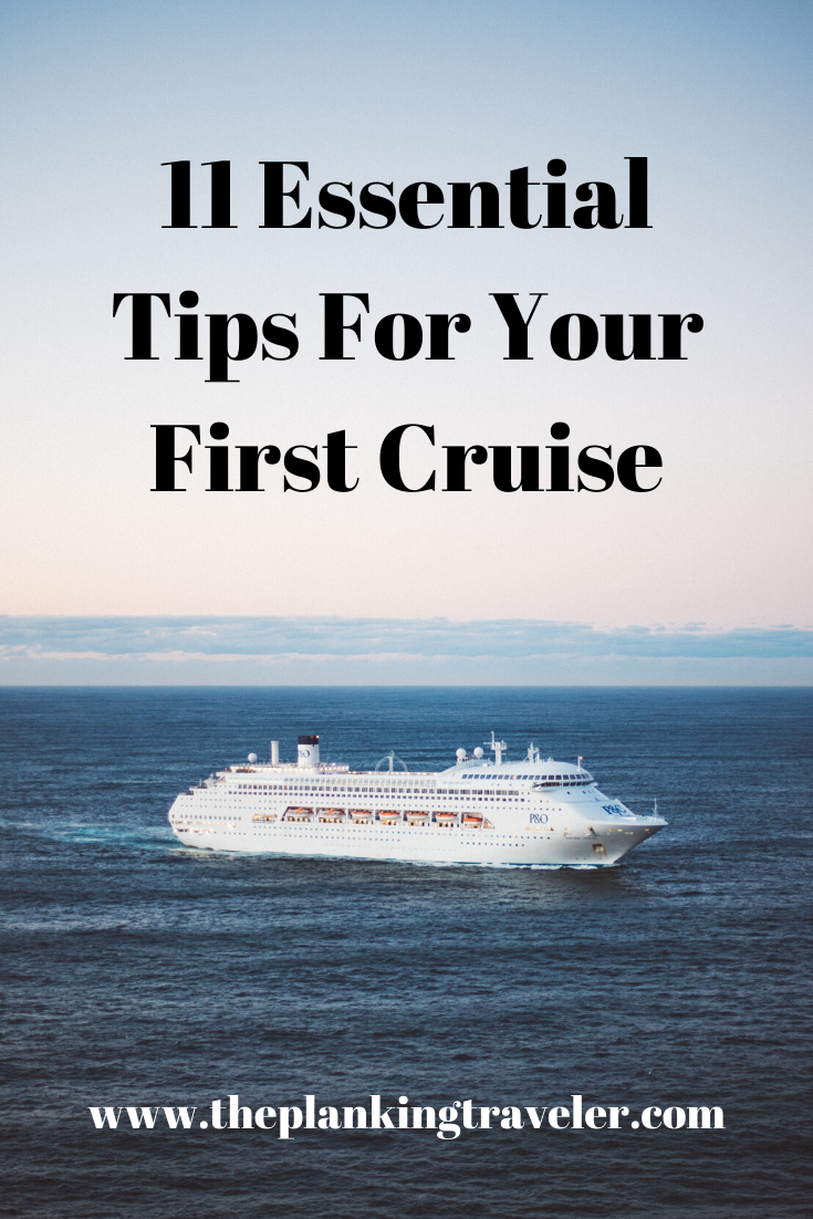 11 Essential Tips For Your First Cruise – The Planking Traveler