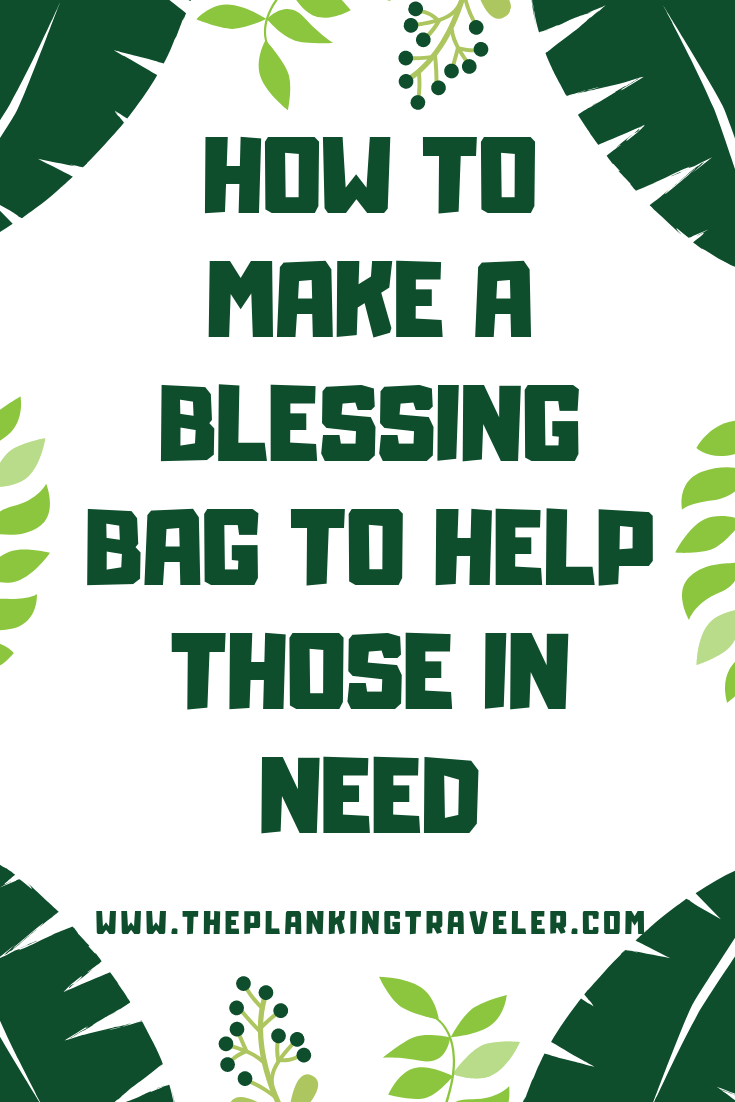 How To Make A Blessing Bag To Help Those In Need – The Planking Traveler