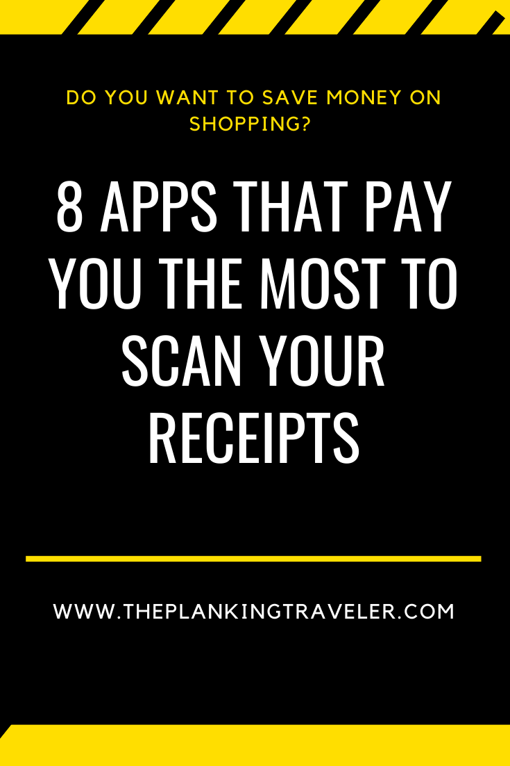 8 Apps That Pay You The Most To Scan Your Receipts – The Planking Traveler