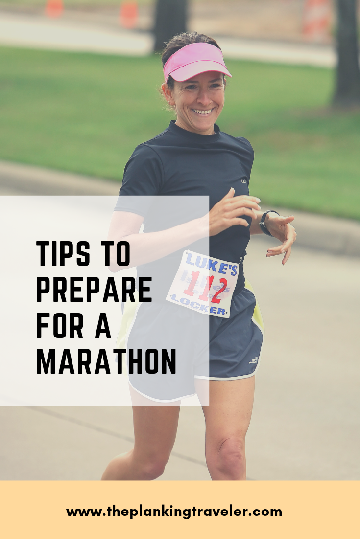 Tips To Prepare For A Marathon – The Planking Traveler
