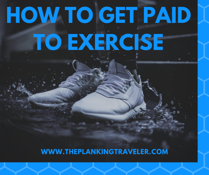 How To Get Paid To Be Active – 6 Easy Ways To Make Money From Exercise ...